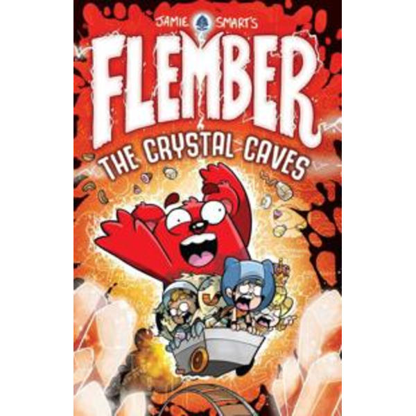Flember 2: The Crystal Caves (from the million-selling Jamie Smart ...