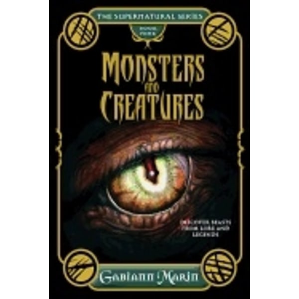 Monsters And Creatures Hbthe Supernatural Series 9781925017458 | Fyndiq