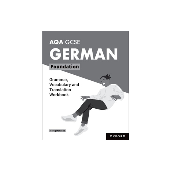 AQA GCSE German: AQA GCSE German Foundation Grammar, Vocabulary and ...